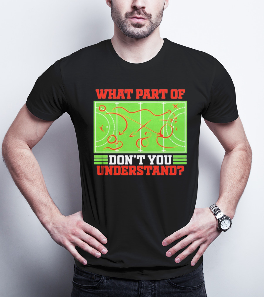 What Part Of Don't You Understand Sports Strategy Diagram T-Shirt