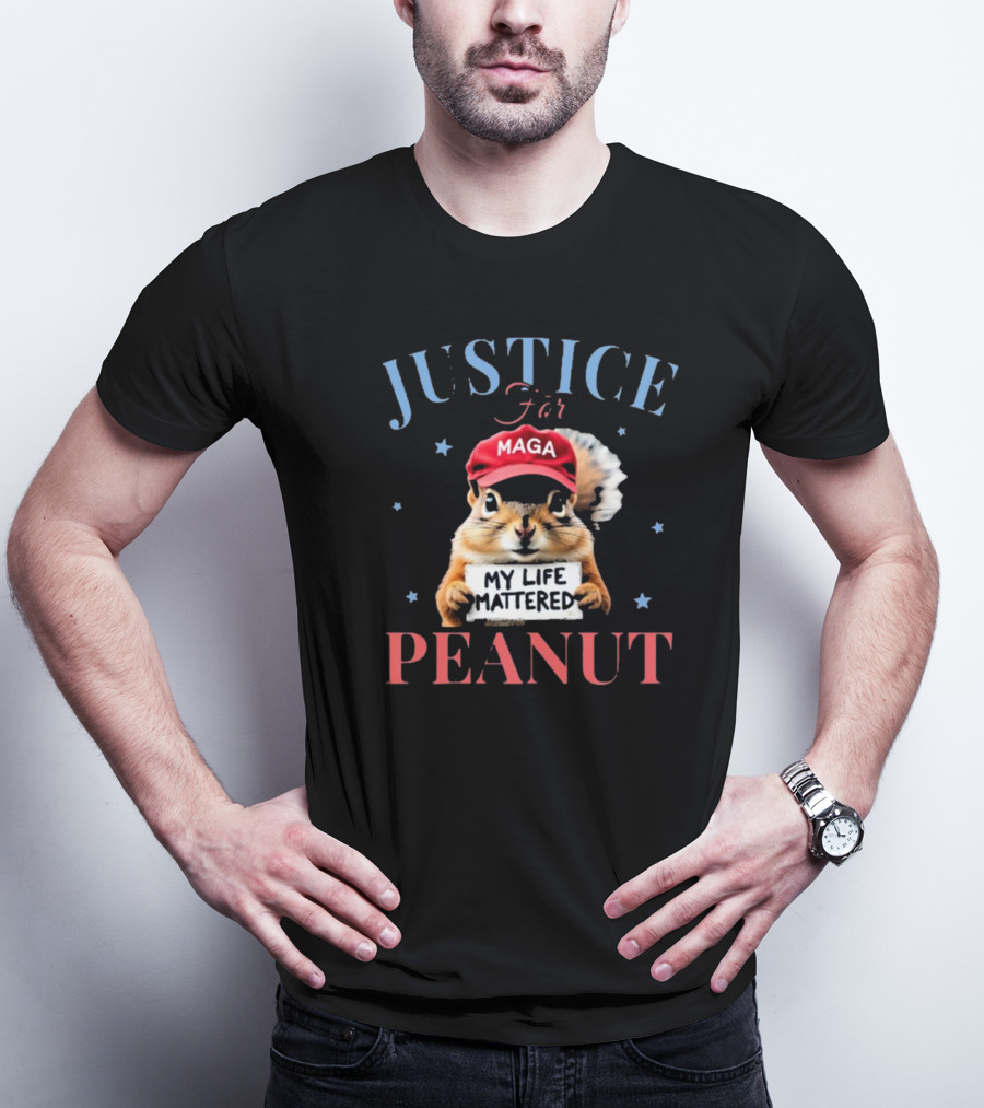 JUSTICE FOR PEANUT MAGA MY LIFE MATTERED T-Shirt