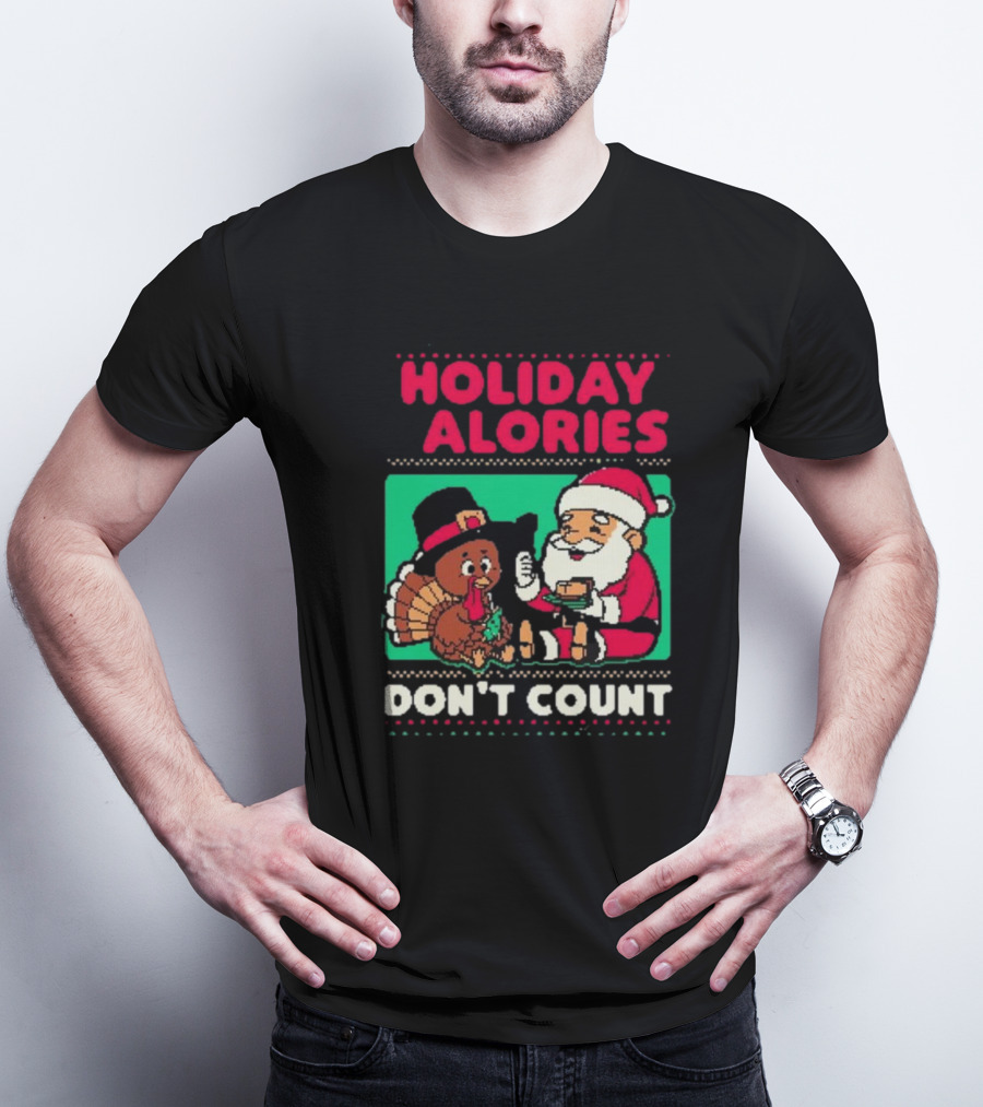 Holiday Calories Don't Count Santa Thanksgiving Dinner T-Shirt