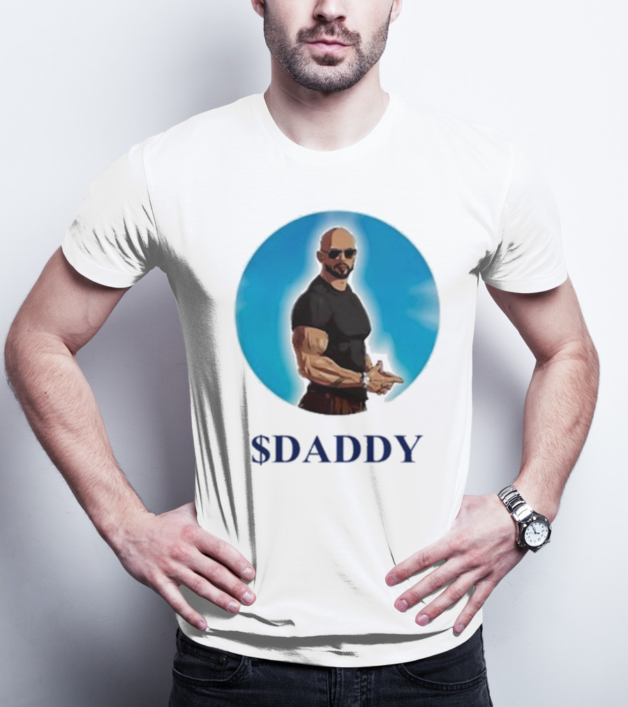Andrew Tate $Daddy T-Shirt