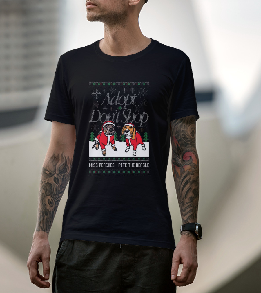 Adopt Don’t Shop Ugly Sweater Miss Peaches And Pete The Beagle Christmas T-Shirt
