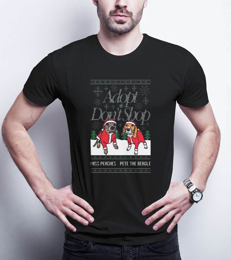 Adopt Don’t Shop Ugly Sweater Miss Peaches And Pete The Beagle Christmas T-Shirt