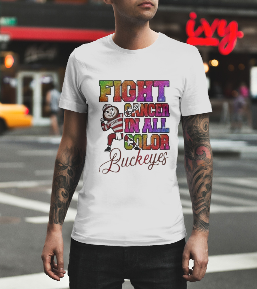Fight Cancer In All Color Buckeyes T-Shirt