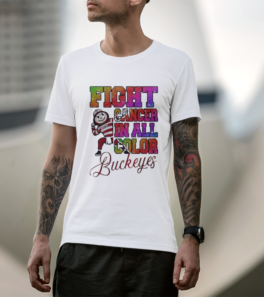 Fight Cancer In All Color Buckeyes T-Shirt