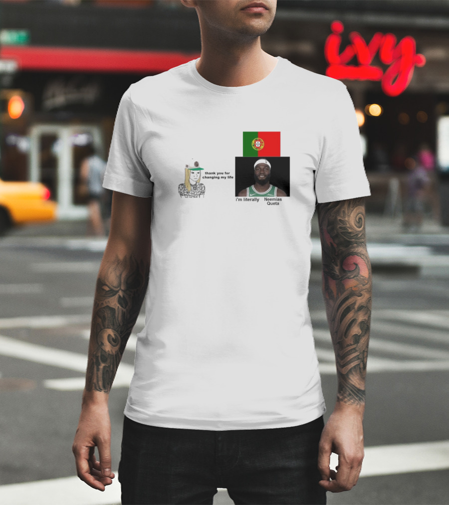Thank You For Changing My Life I’m Literally Neemias Queta Portugal Flag Boston Celtics NBA T-Shirt