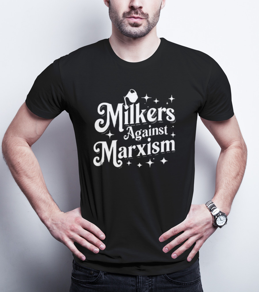 Milkers Against Marxism Flappr Bold Typography With Stars And Jug T-Shirt