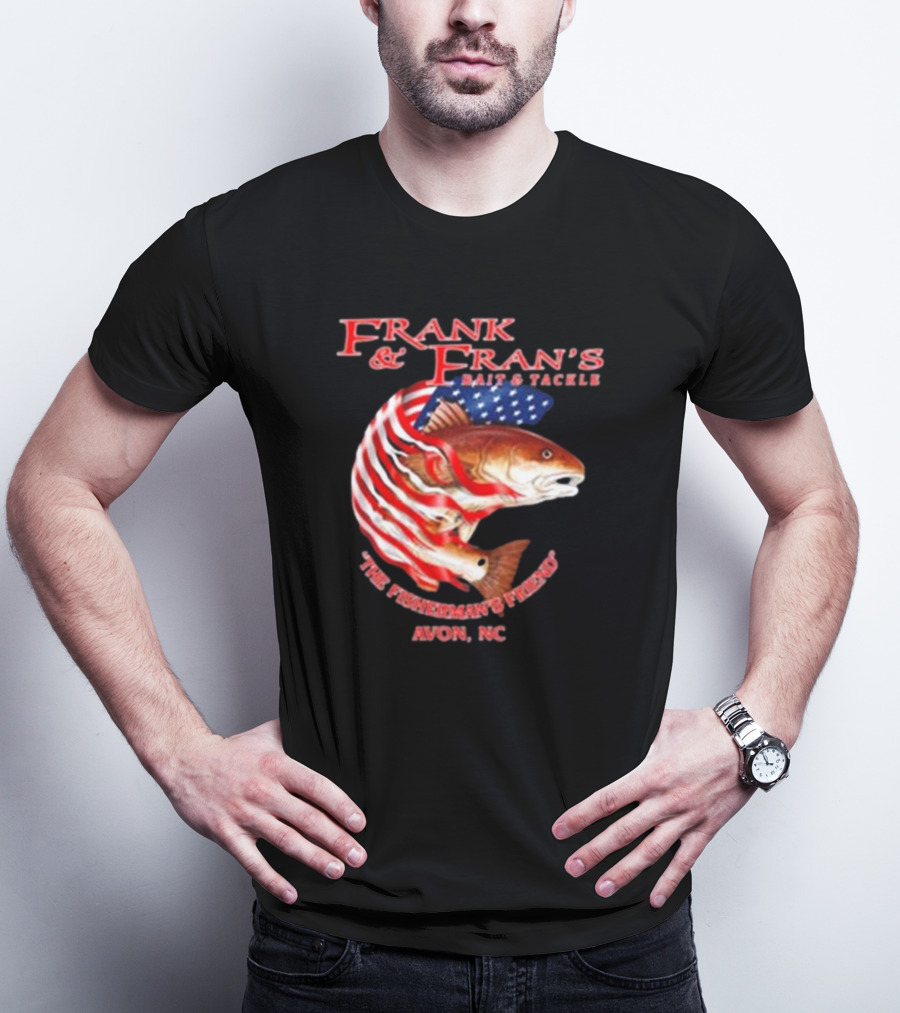 Frank And Fran's Bait And Tackle The Fisherman’s Friend Avon NC American Flag Fish T-Shirt