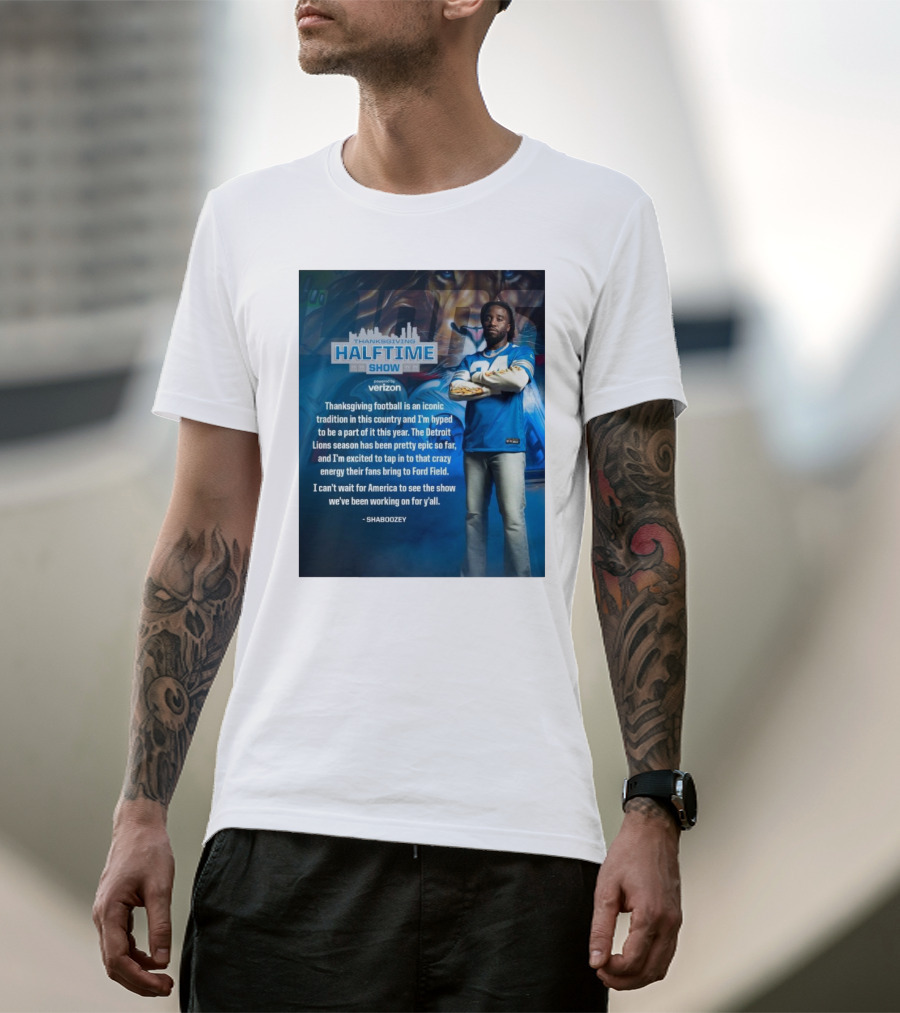 Thanksgiving Halftime Show Iconic Tradition Detroit Lions Epic Season Energy At Ford Field Shaboozey T-Shirt