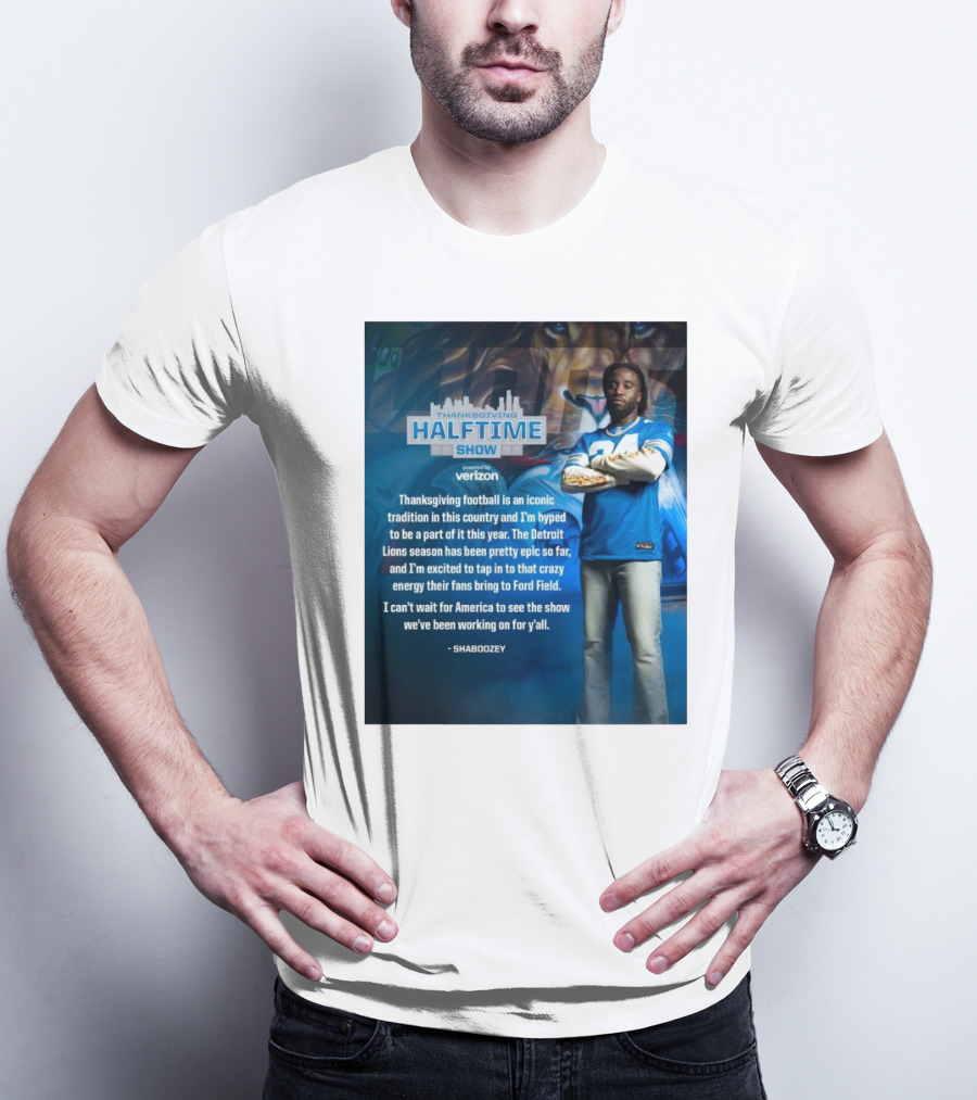 Thanksgiving Halftime Show Iconic Tradition Detroit Lions Epic Season Energy At Ford Field Shaboozey T-Shirt