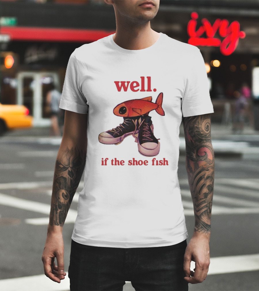 Well If The Shoe Fish, Converse Sneakers And Orange Fish T-Shirt