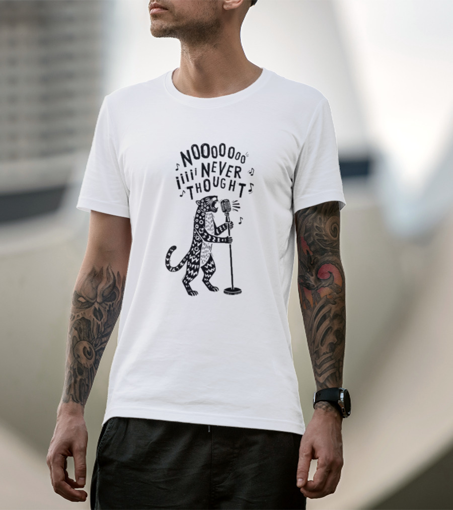 Noooooooo Iiii Never Thought Singing Leopard With Microphone T-Shirt