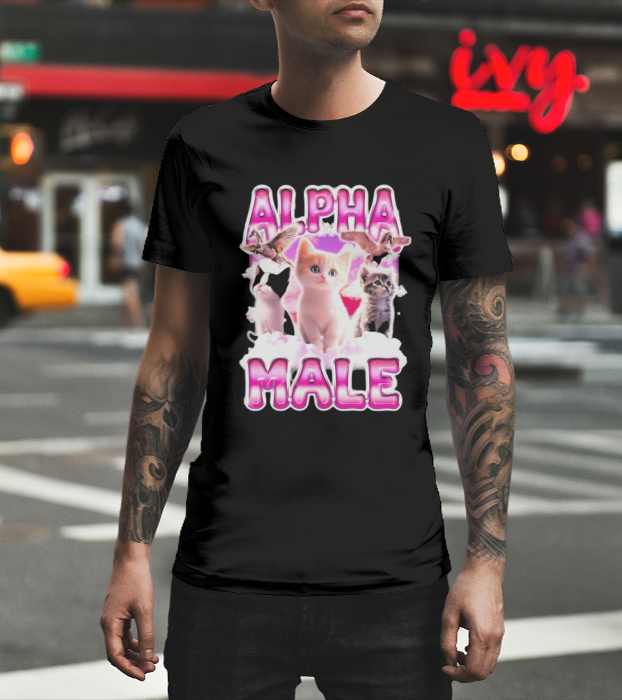 Notsafeforwear Alpha Male Cute Kittens And Birds T-Shirt