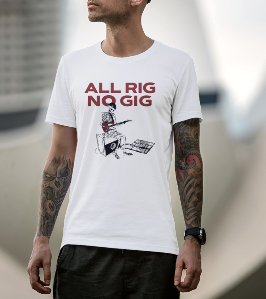All Rig No Gig Todd Sucherman Skeleton Guitar T-Shirt