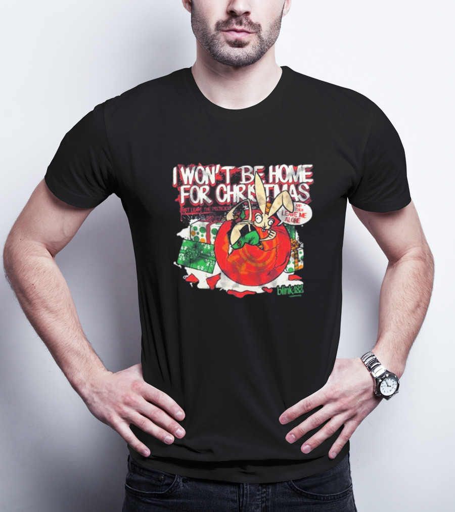 I Won’t Be Home For Christmas With Angry Bunny Blink-182 T-Shirt