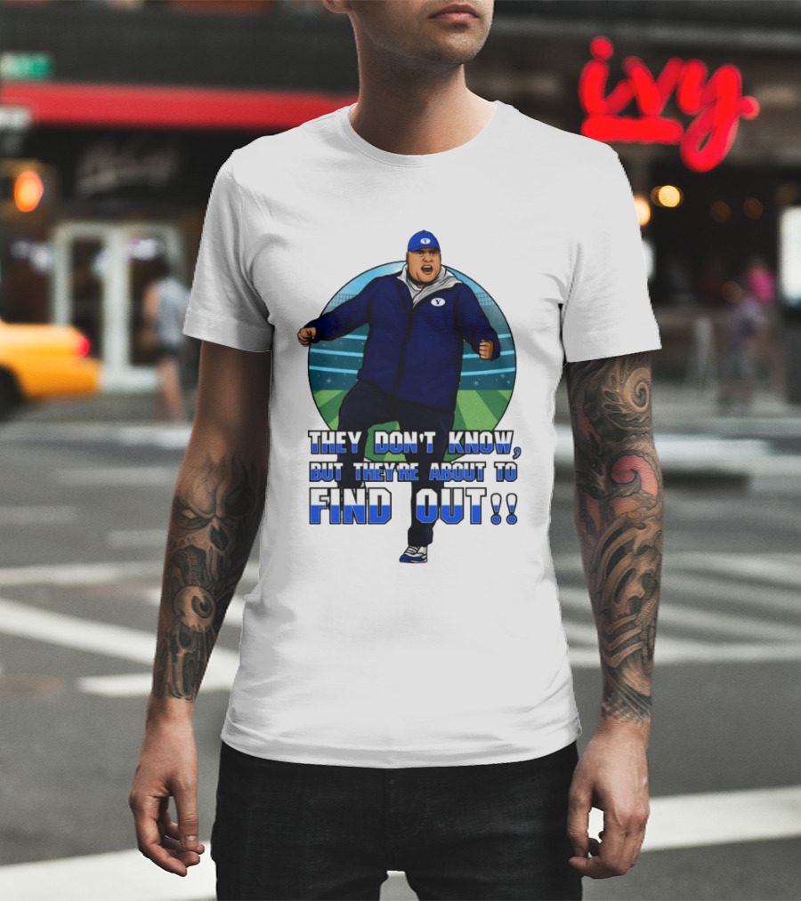 They Don’t Know But They’re About To Find Out Coach Enthusiastic Celebration On Field T-Shirt