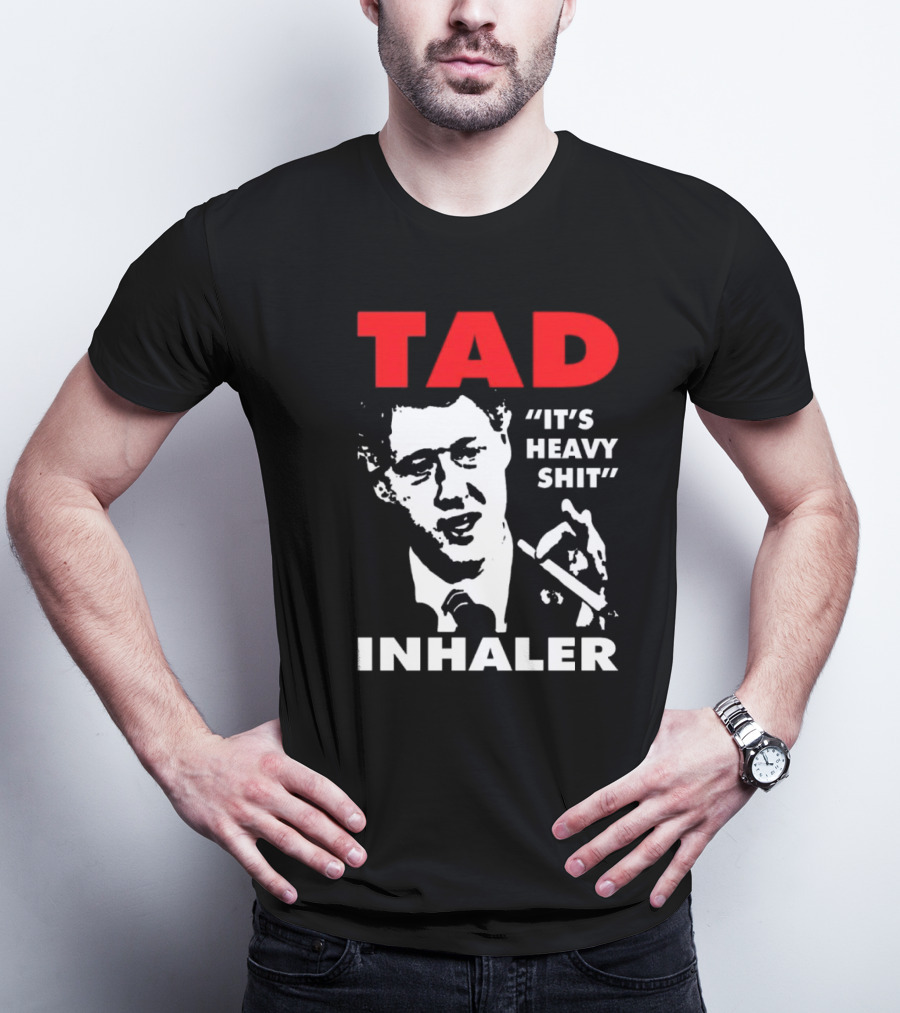 Tad Inhaler It's Heavy Shit T-Shirt