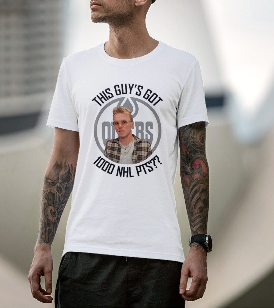 THIS GUY’S GOT 1000 NHL PTS OILERS T-Shirt
