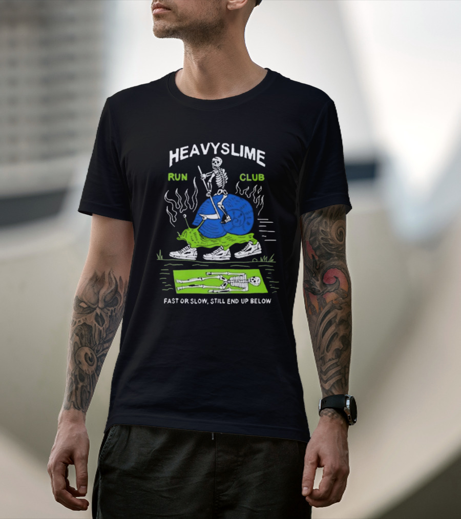 HEAVYSLIME Run Club Fast Or Slow Still End Up Below Skeleton Snail Racer T-Shirt
