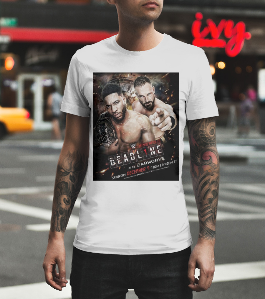 WWE NXT Deadline At The Armory Minneapolis Saturday December 7 7:00 PM ET / 4:00 PM ET T-Shirt