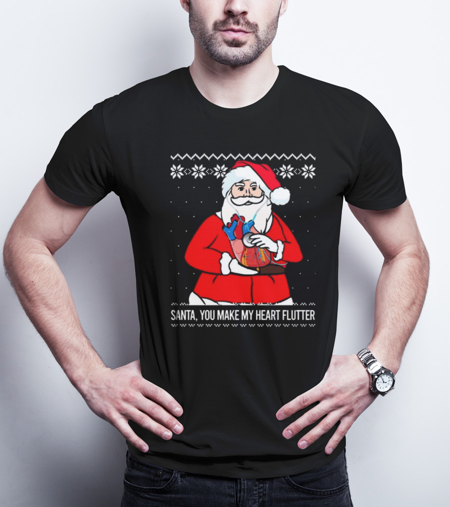 Santa You Make My Heart Flutter Ugly Christmas Sweater T-Shirt