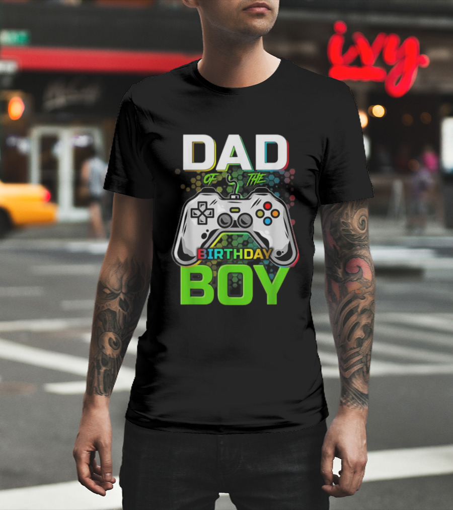 Dad Of The Birthday Boy Funny Gaming Video Gamer T-Shirt