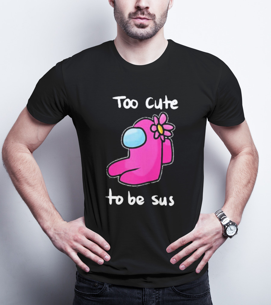 Too Cute To Be Sus Pink Flower Impostor Among Game Us T-Shirt
