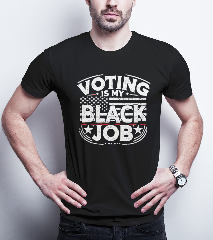 Voting Is My Black Job American Flag Stars Stripes T-Shirt