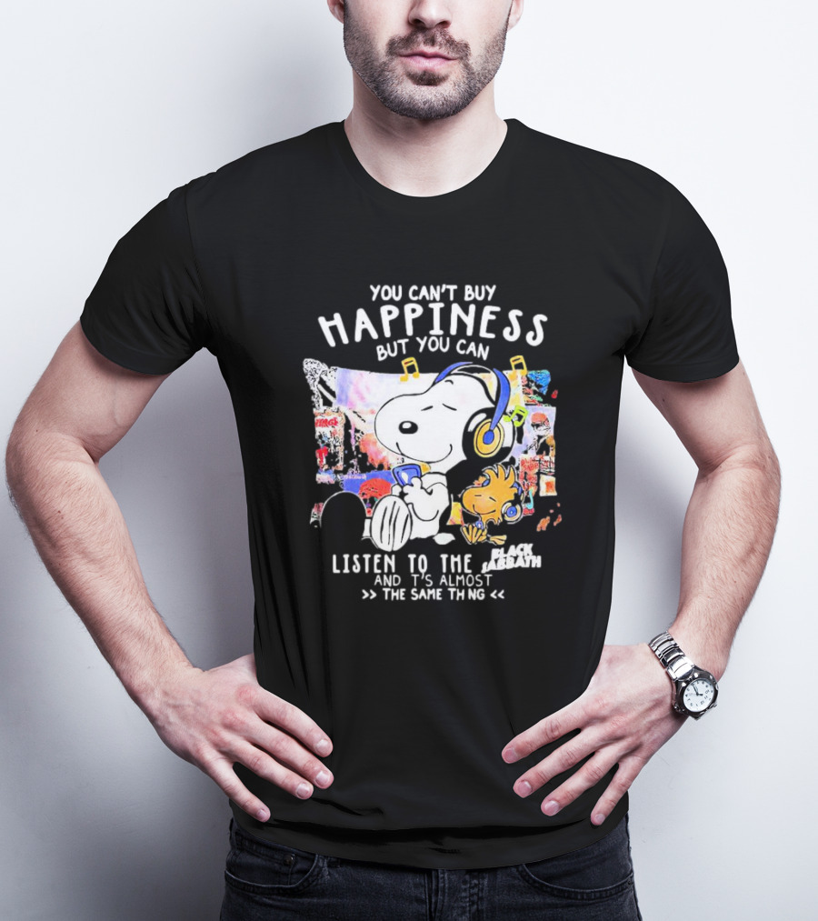 You Can’t Buy Happiness Snoopy Listening To The Black Sabbath Almost The Same Thing T-Shirt