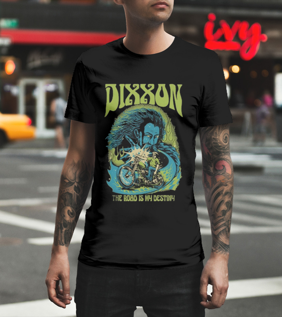 DIXXON The Road Is My Destiny Motorcycle Rider And Wind Spirit T-Shirt