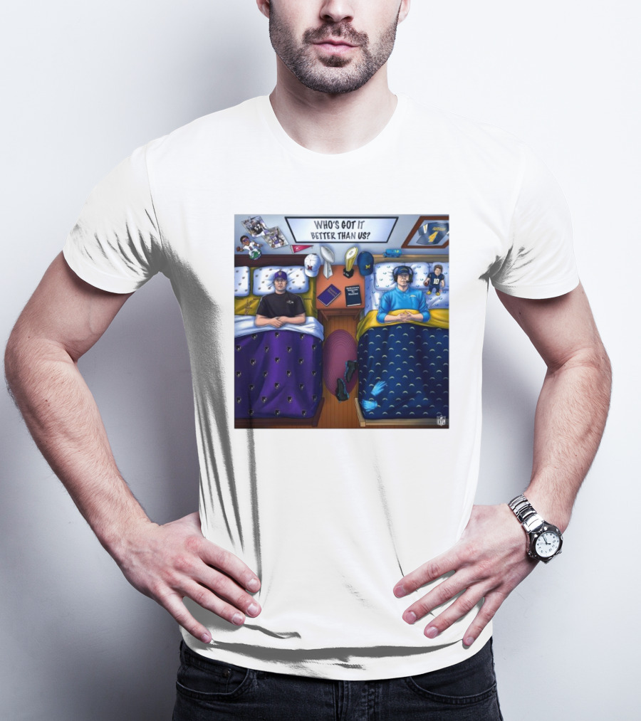 Who's Got It Better Than Us Coach Harbaugh NFL Football Baltimore Ravens At Los Angeles Chargers Nov 25, T-Shirt
