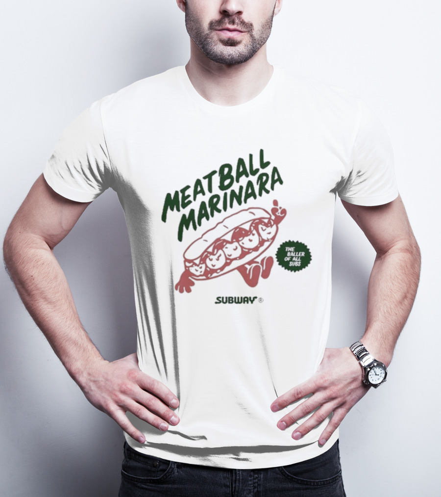 Meatball Marinara Subway The Baller Of All Subs T-Shirt