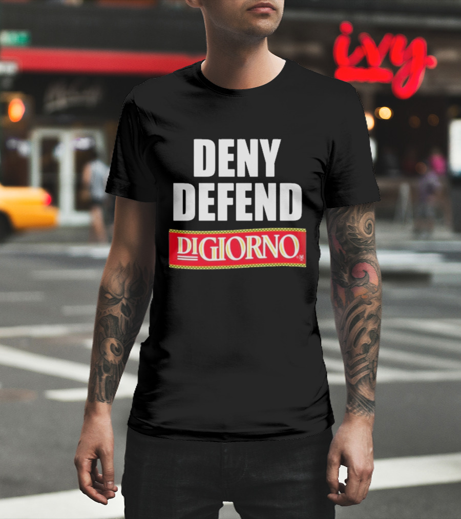 Methsyndicate Deny Defend DiGiorno Pizza T-Shirt