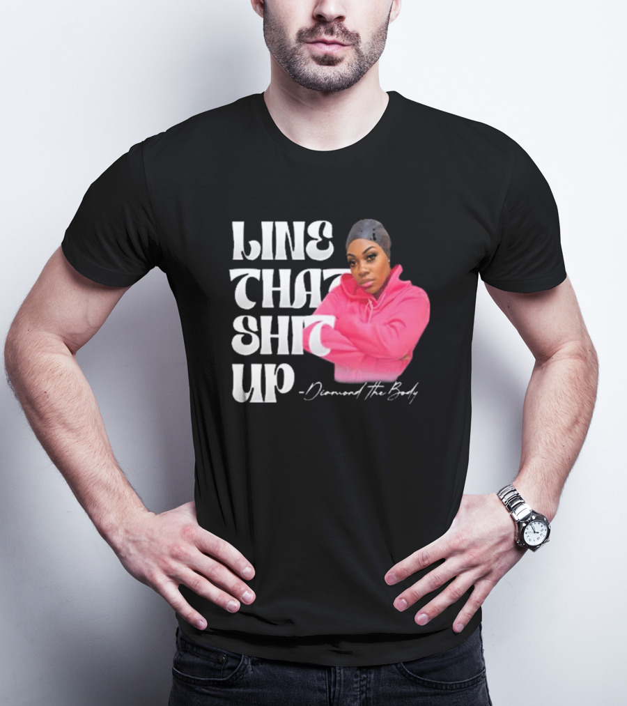 Line That Shit Up Diamond The Body Pink T-Shirt