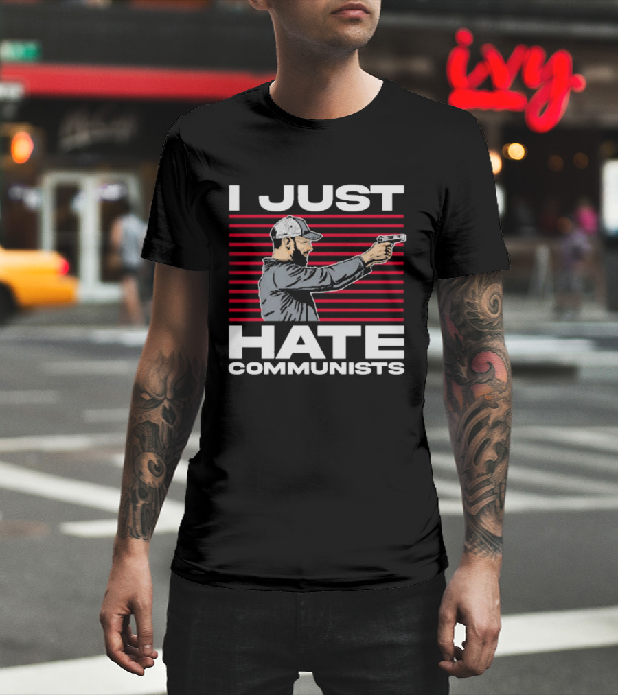 Olegriersy I Just Hate Communists The Kirk Minihane Show Shooter T-Shirt