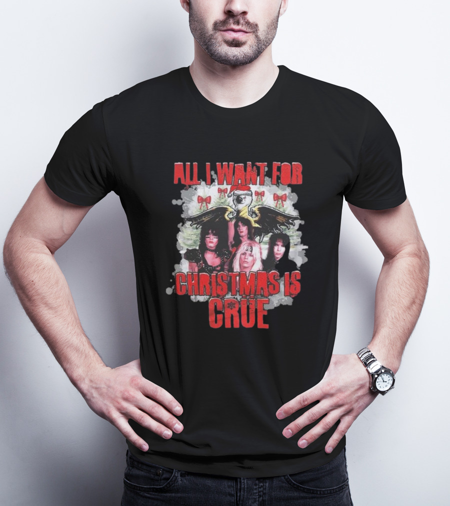 All I Want For Christmas Is Crue Motley Crue Band Santa Holiday T-Shirt
