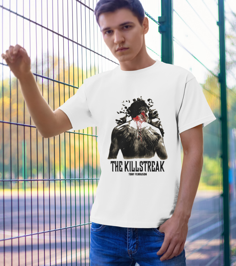 The Killstreak Tony Ferguson Fighter Graphic With Back View And Blood Effect T-Shirt