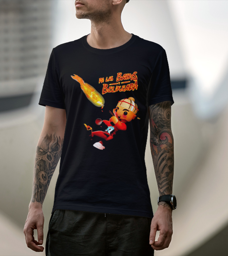 Fuerza Regida Chuyin Pa Las Babys Belikeada Fire Character T-Shirt