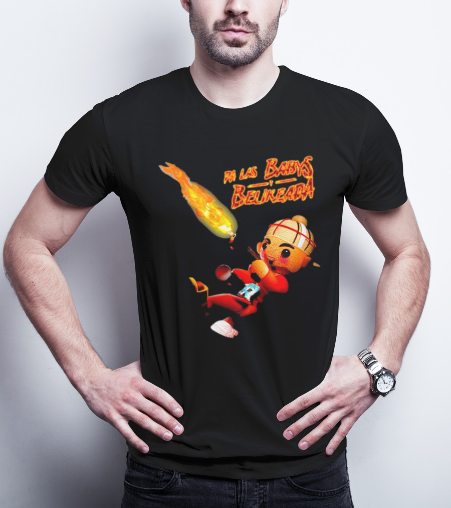 Fuerza Regida Chuyin Pa Las Babys Belikeada Fire Character T-Shirt