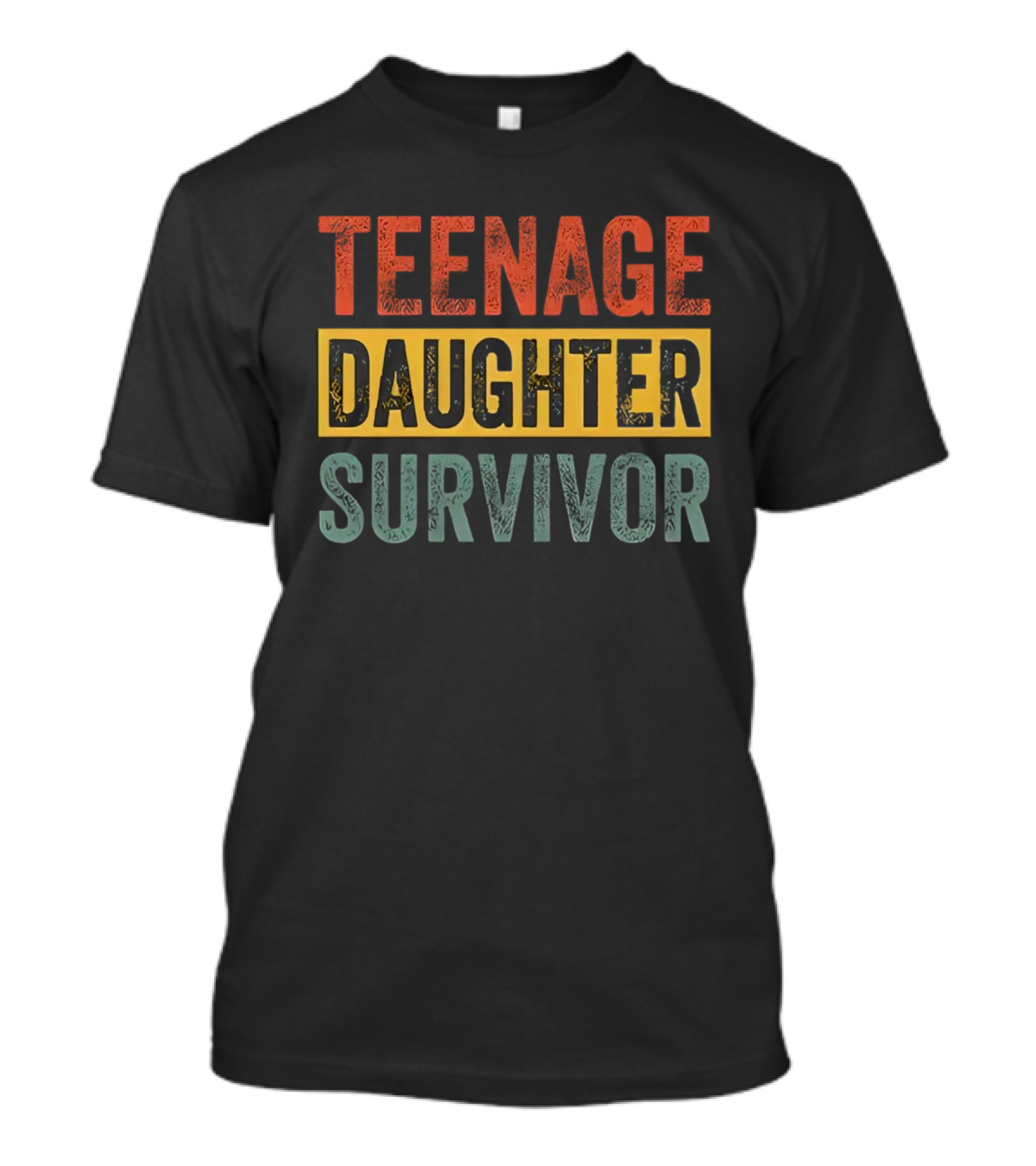 Teenage Daughter Survivor Retro Text T-Shirt