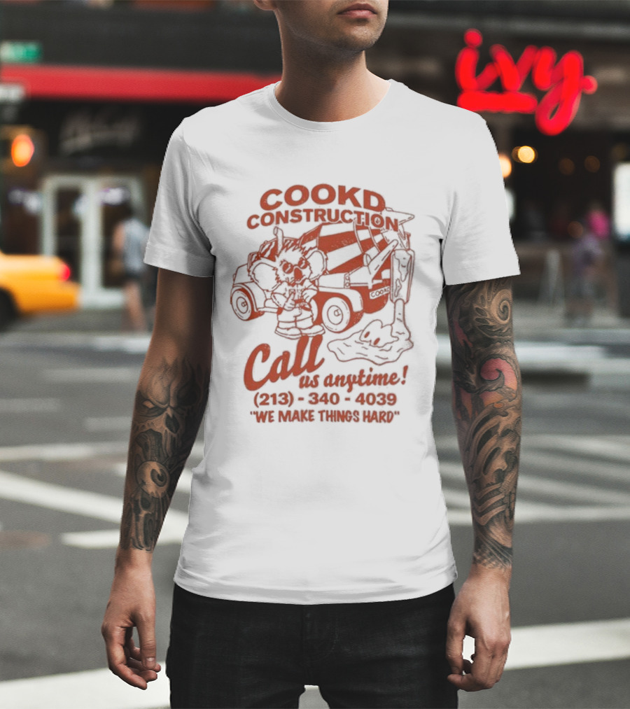 Cookd Construction Koala Call Us Anytime We Make Things Hard T-Shirt