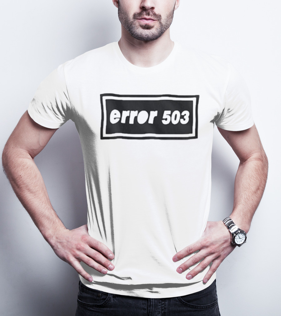 Oasis Error 503 Service Unavailable Black And White T-Shirt