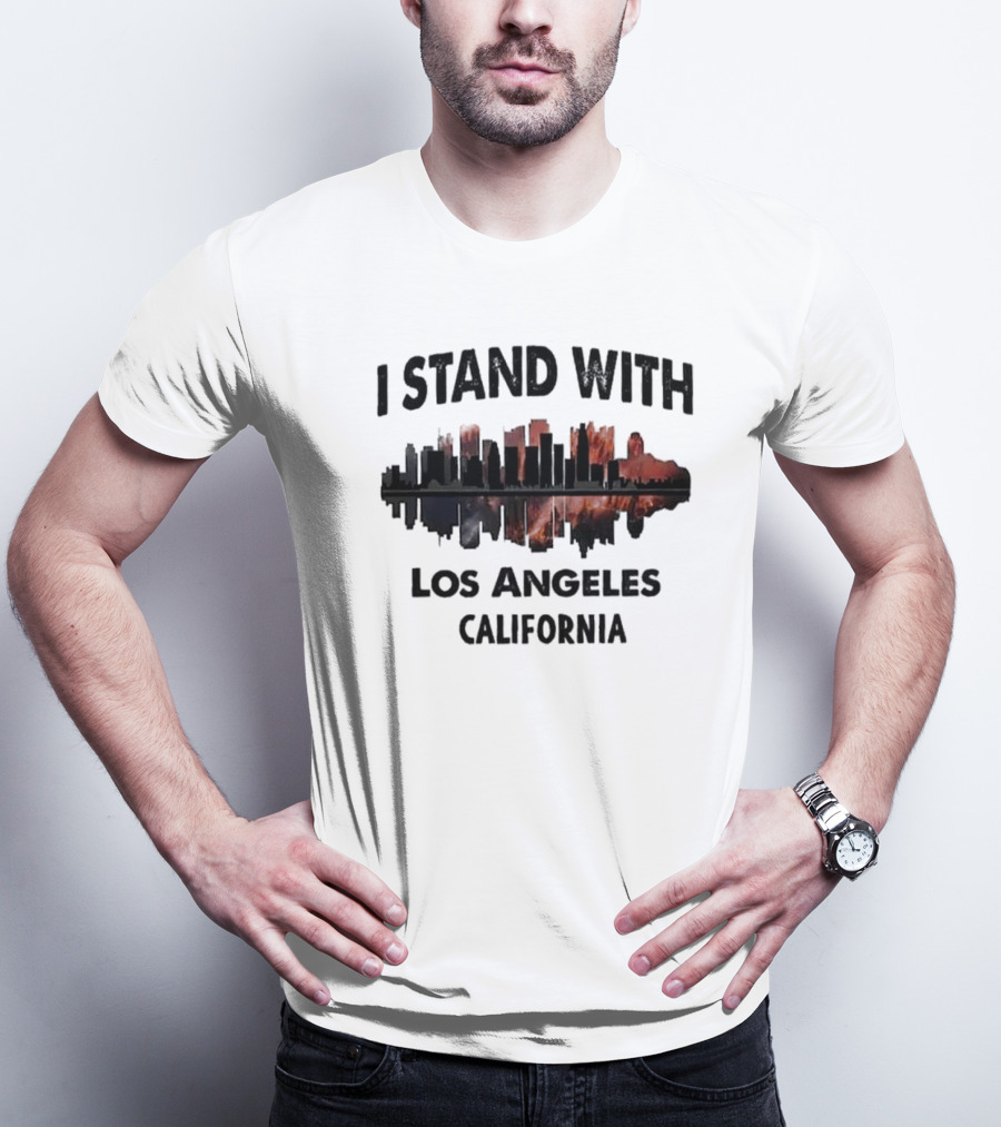 Pacific Palisades Fire I Stand With Los Angeles California Skyline Support T-Shirt