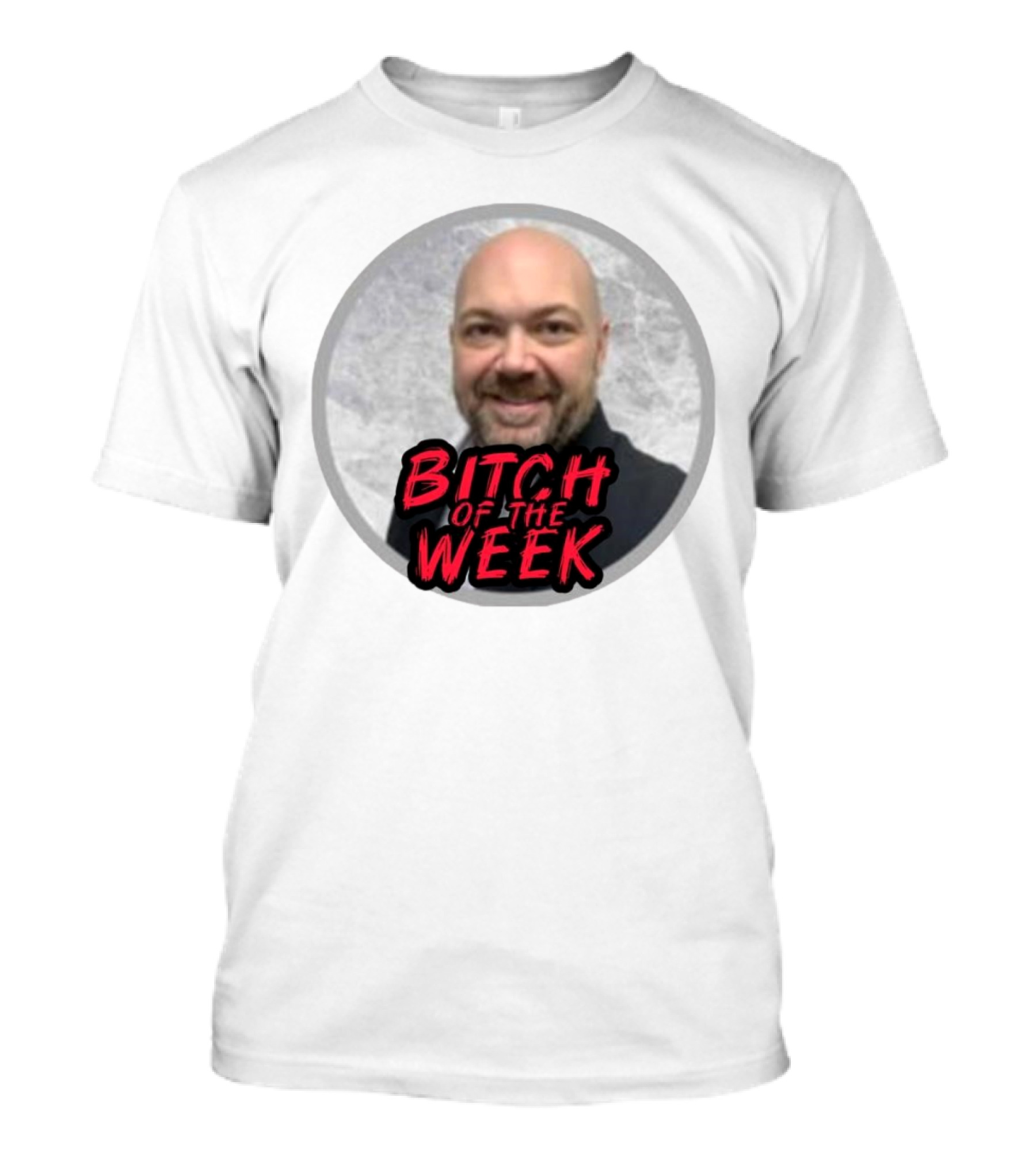 Bitch Of The Week Ryan Caldwell Josh Heishman T-Shirt