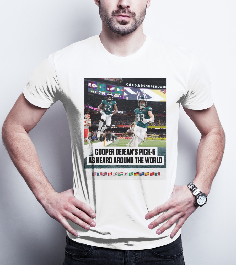 Philadelphia Eagles Cooper Dejean’s Pick-6 As Heard Around The World Flags T-Shirt