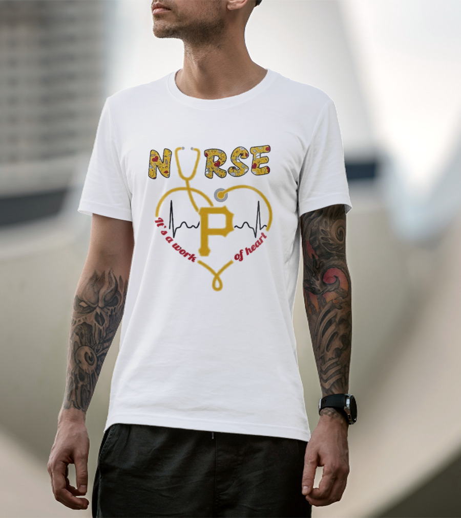 Pittsburgh Pirates Nurses 2025 Baseball Appreciation Night Heart Of Gold T-Shirt