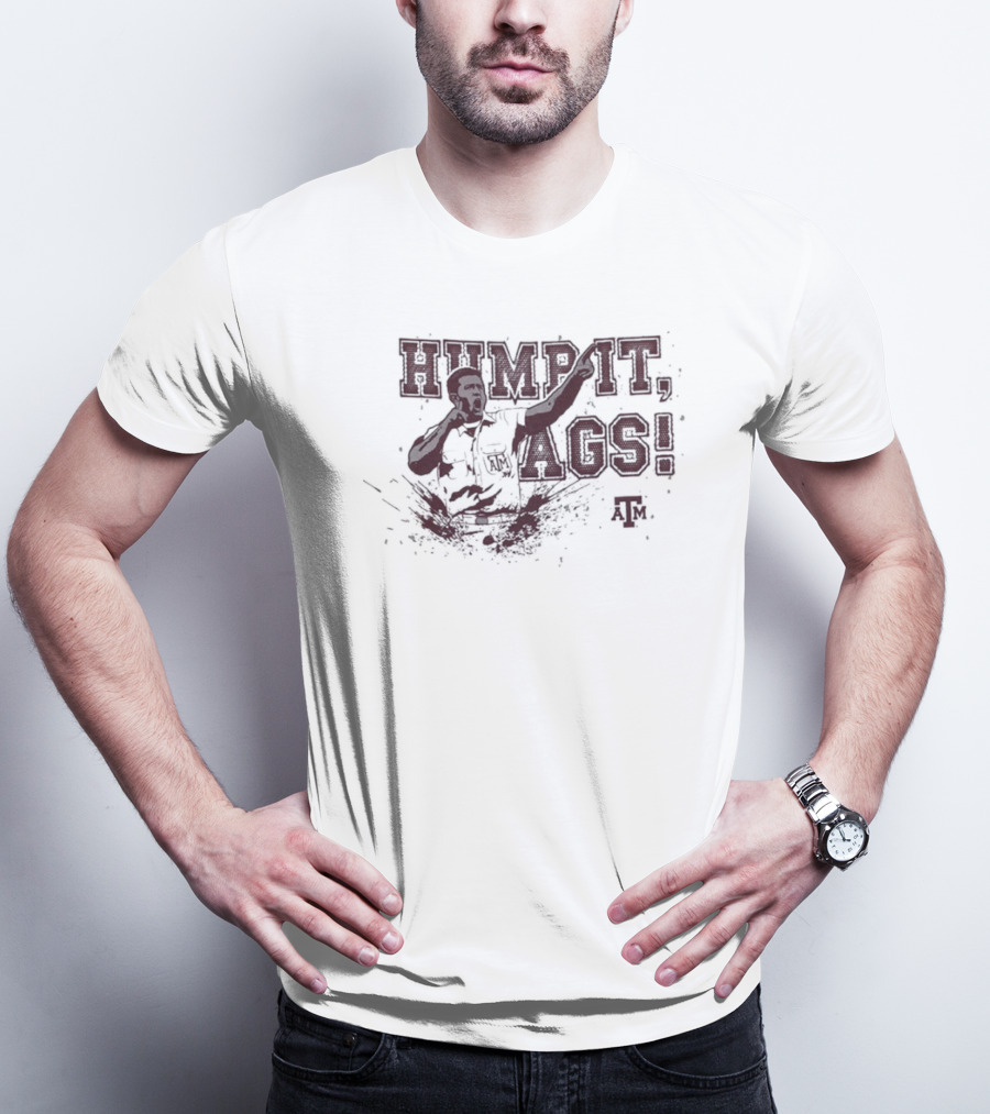 Hump It Ags Texas AM Football Bulldog T-Shirt