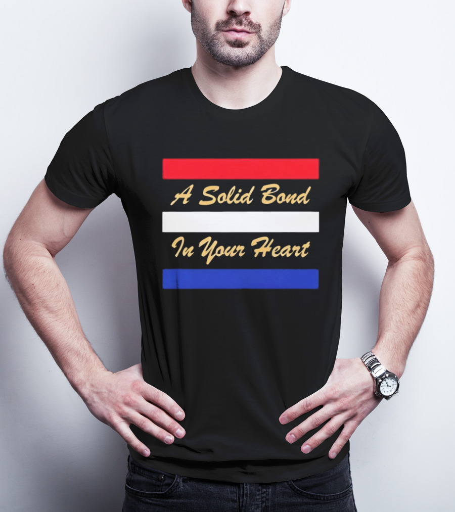 A Solid Bond In Your Heart Red White Blue Stripes T-Shirt