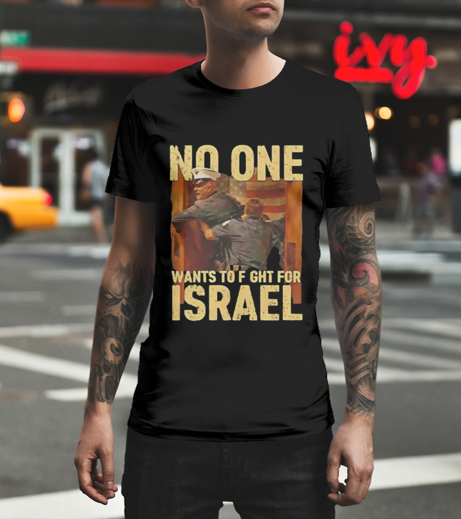 American No One Wants To Fight For Israel Vintage Flag Police T-Shirt