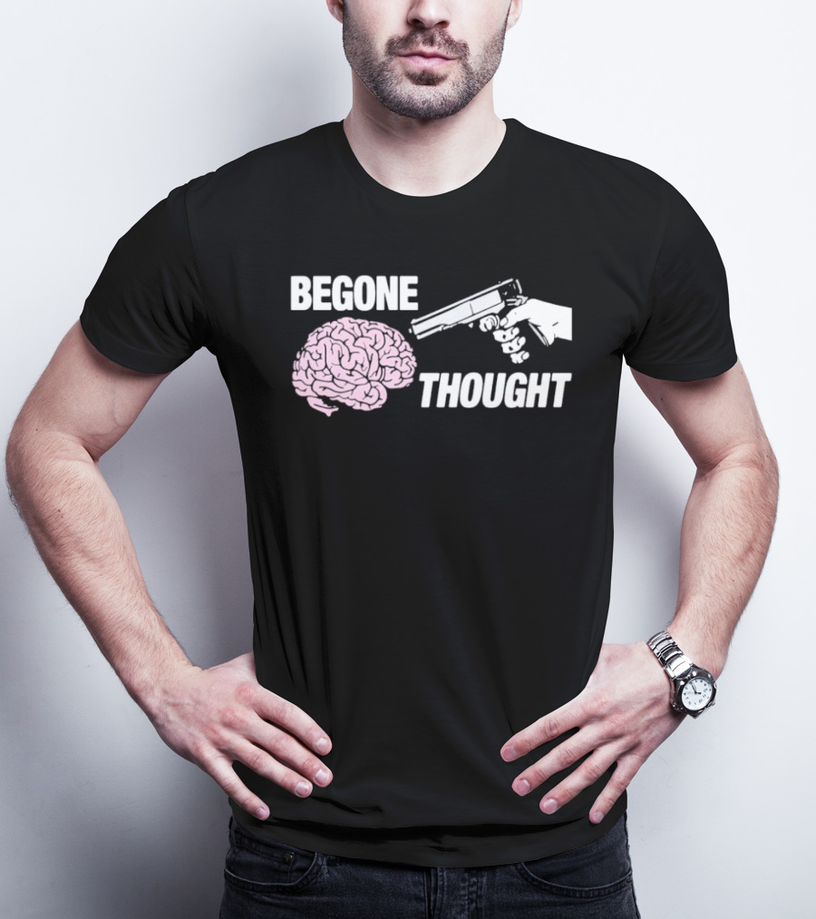 Begone Thought Brain Gun T-Shirt