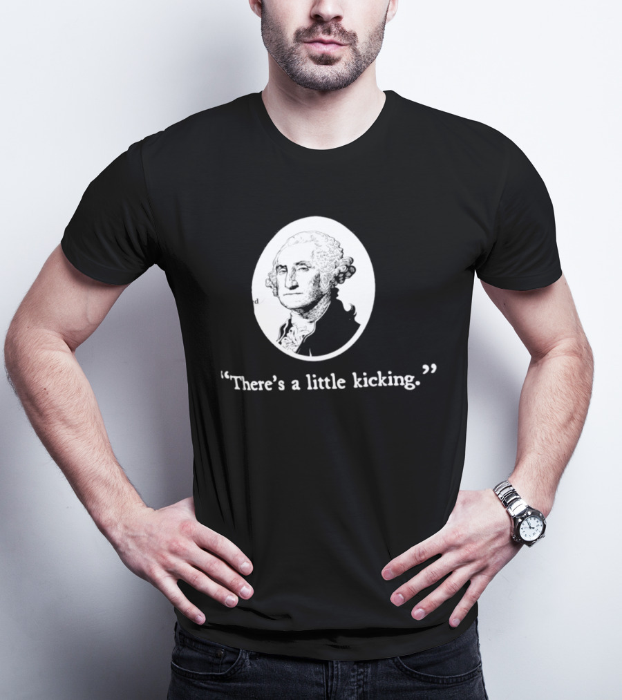 George Washington There's A Little Kicking I Voted American Flag T-Shirt